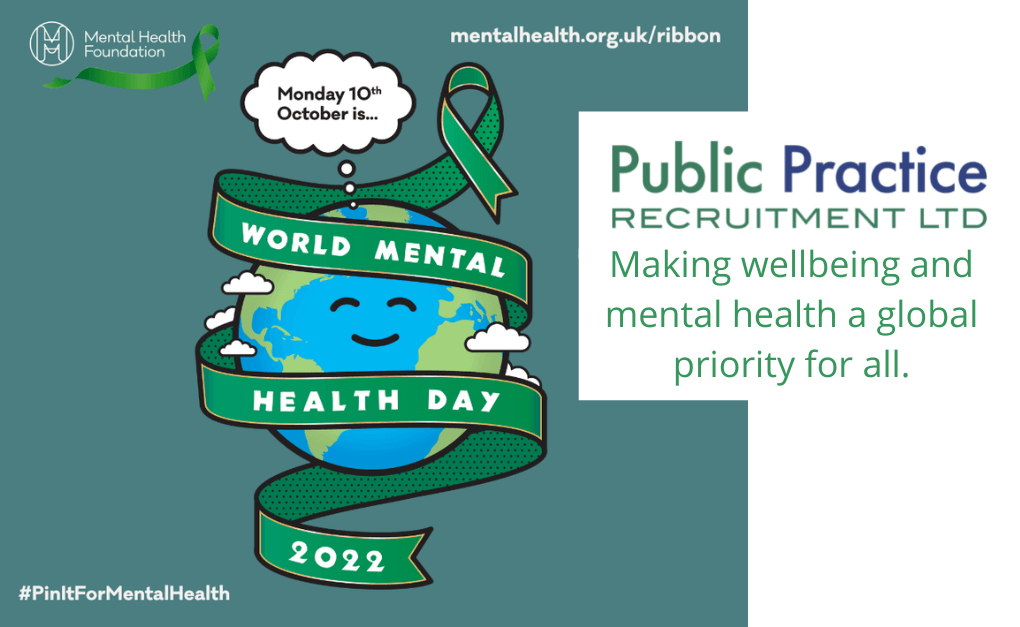 World Mental Health Day 2022 | Public Practice Recruitment Ltd